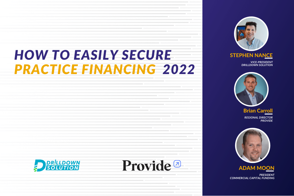 How To Easily Secure Practice Financing in 2022 - DrillDown Solution