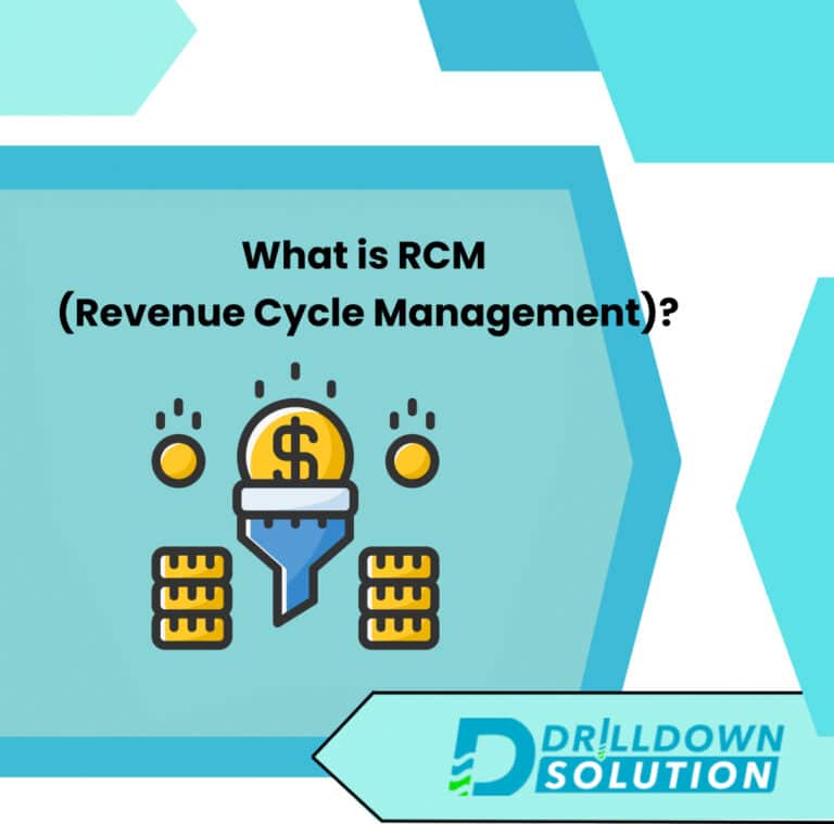 What is RCM (Revenue Cycle Management)? - DrillDown Solution